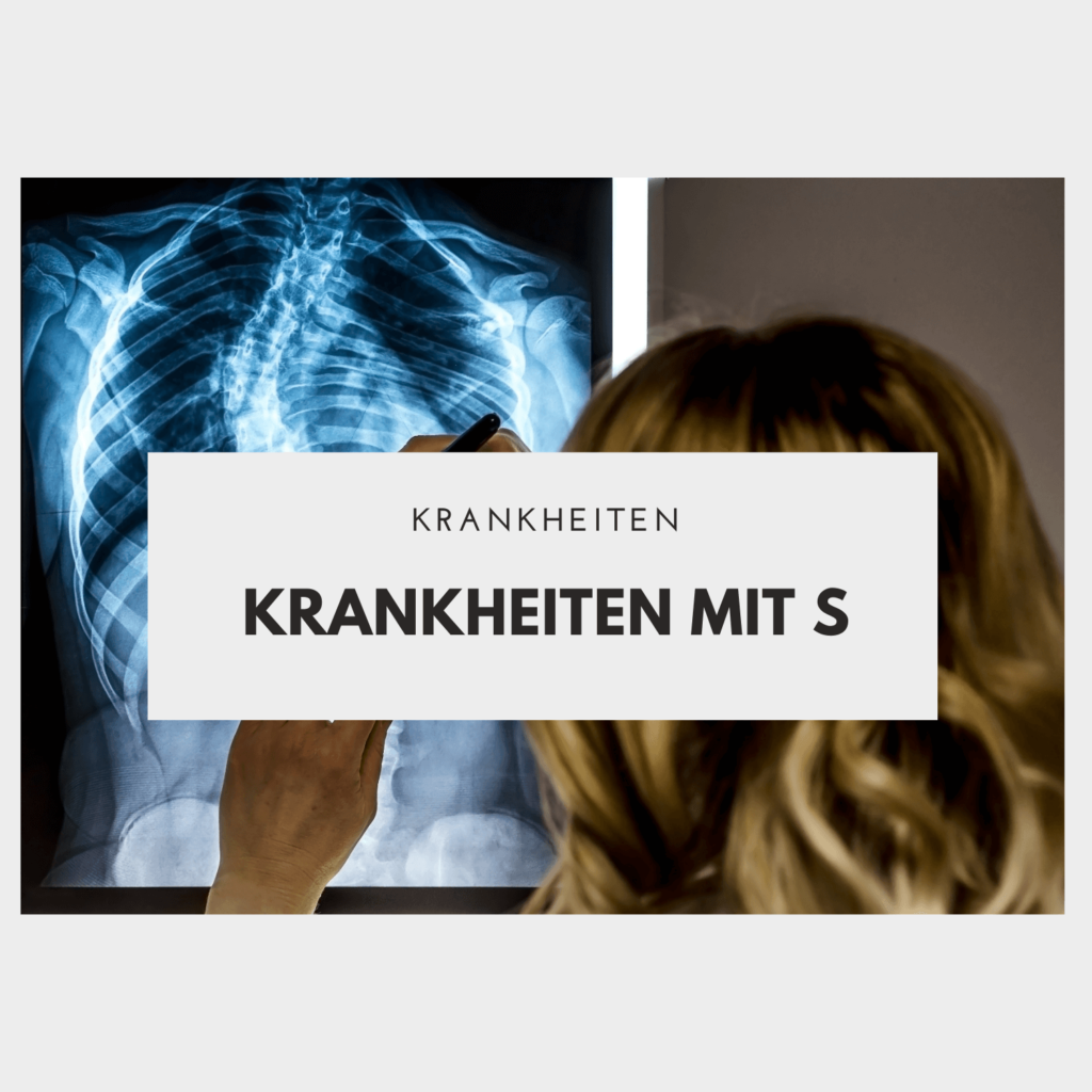 Krankheiten mit S: Symptome, Behandlung & Risiko